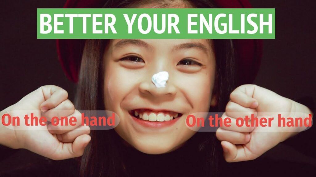 How to use on the one hand and on the other hand - ESL DRILL
