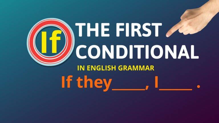 How to use the First Conditional in English – ESL DRILL